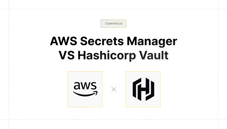 AWS Secrets Manager vs HashiCorp Vault [2024]