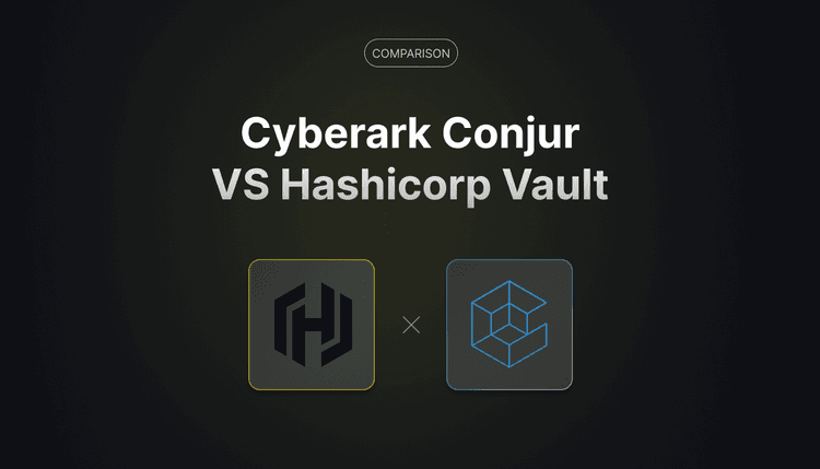 Cyberark Conjur vs Hashicorp Vault [2025]