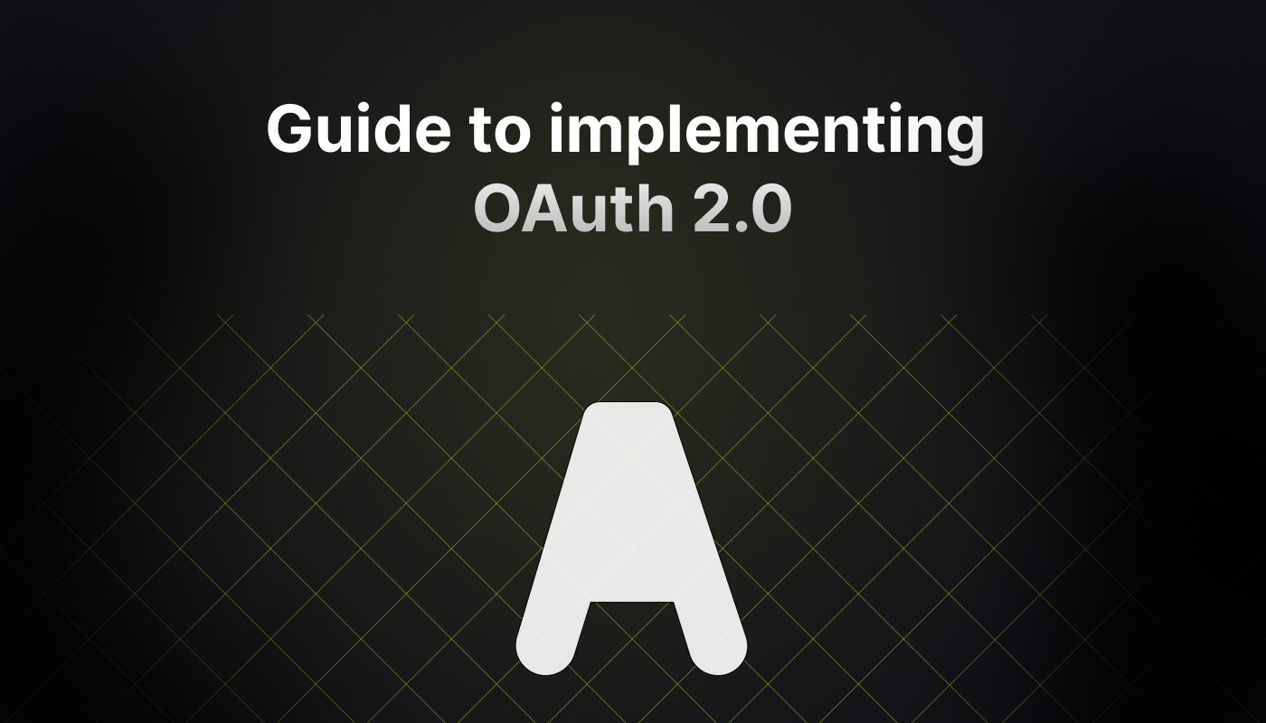 Guide to implementing OAuth 2.0 (with examples)