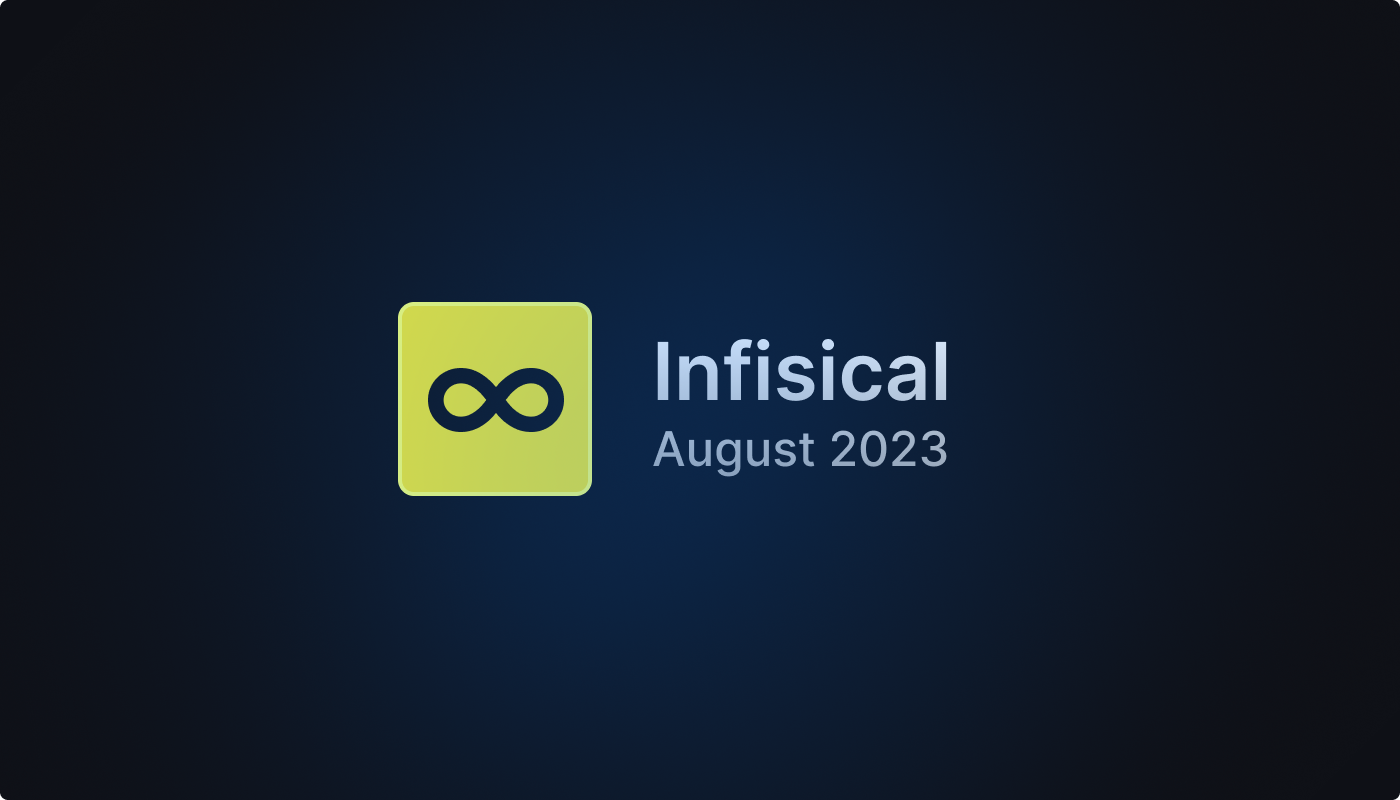 Infisical Update August 2023