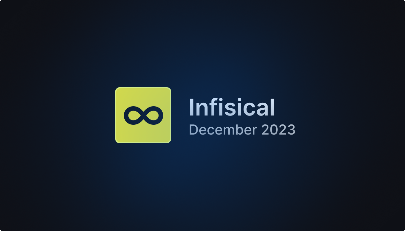 Infisical Update December 2023